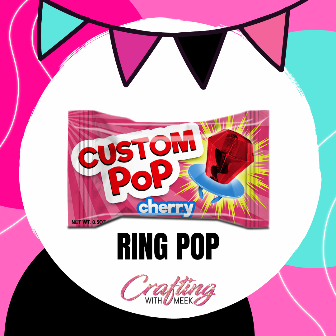Custom Ring Pop Wrapper